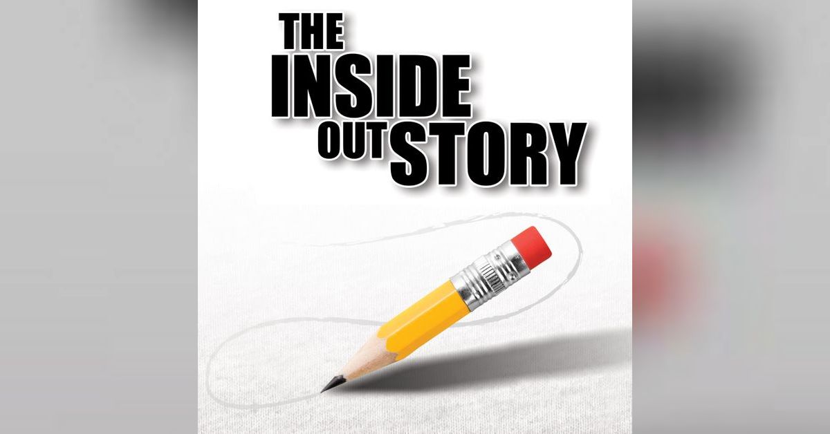 THE INSIDE OUT STORY podcast | Sideshow Media Group