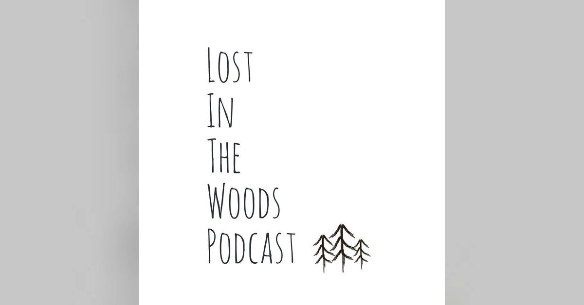 The Chessboard Killer | Lost In The Woods Podcast