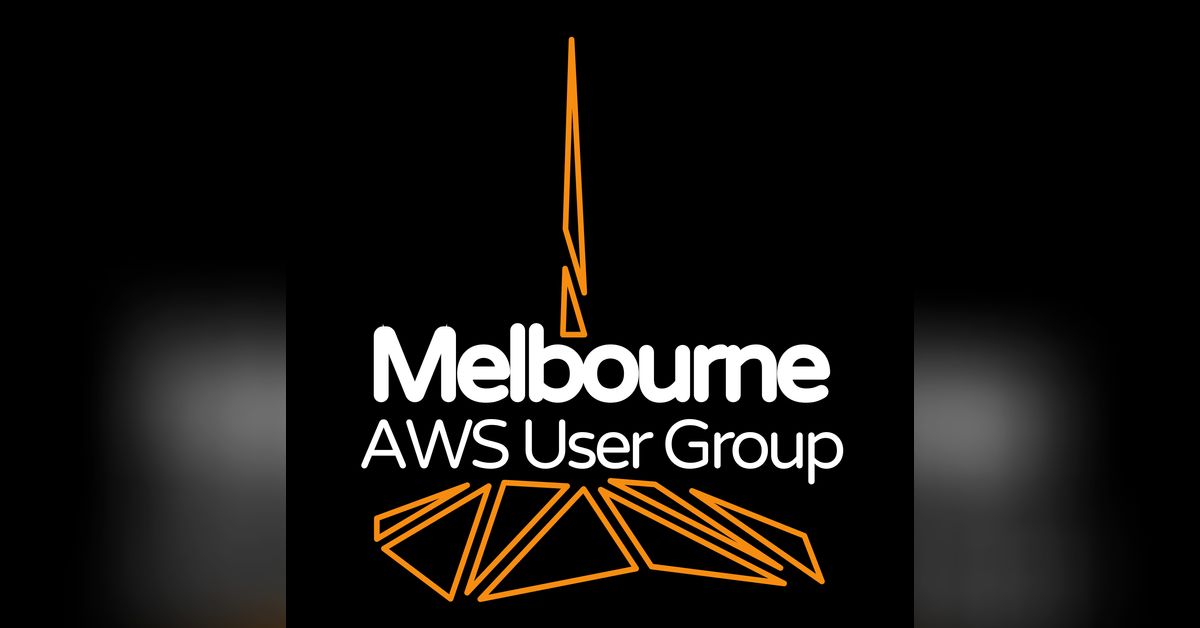 Melbourne AWS User Group | Melbourne AWS User Group