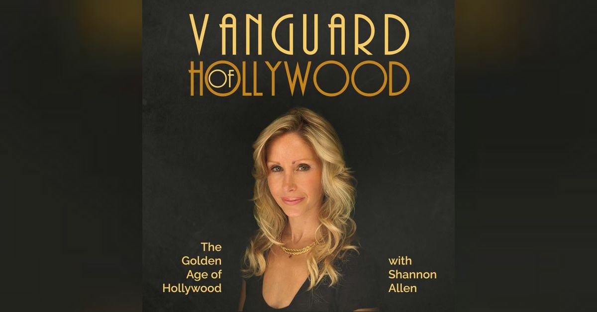 Hollywood Royalty: An Interview with Cissy Wellman | Vanguard of Hollywood