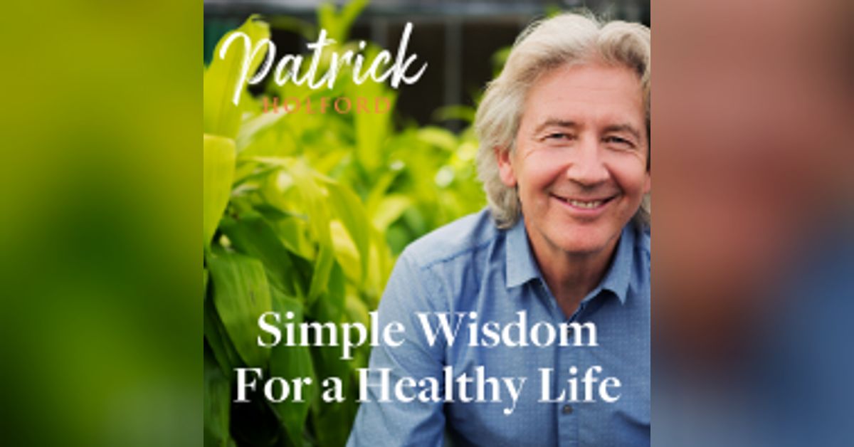 Patrick Holford: Simple Wisdom for a Healthy Life | patrickholford