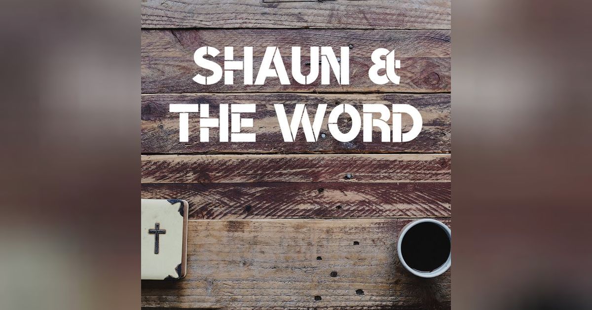 Shaun and The Word | Dr. Shaun Miles