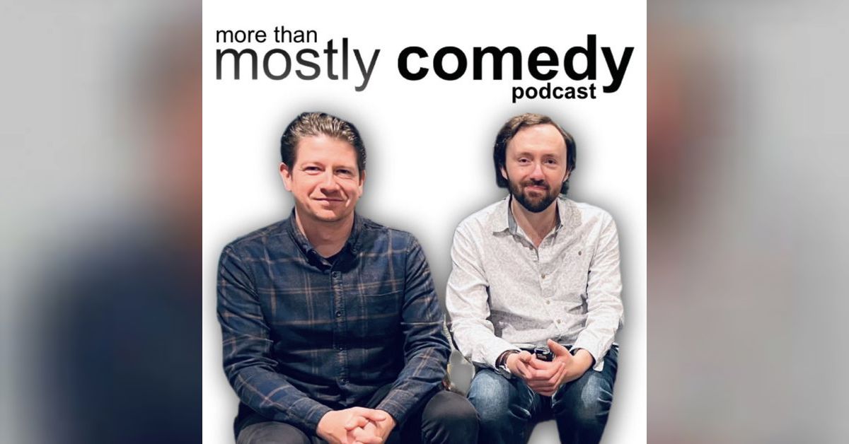 More Than Mostly Comedy | David Ephgrave & Dan Graham / Doggett & Ephgrave