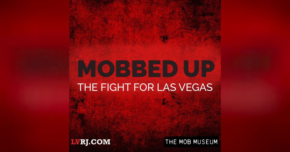Introducing Mobbed Up | Mobbed Up: The Fight for Las Vegas