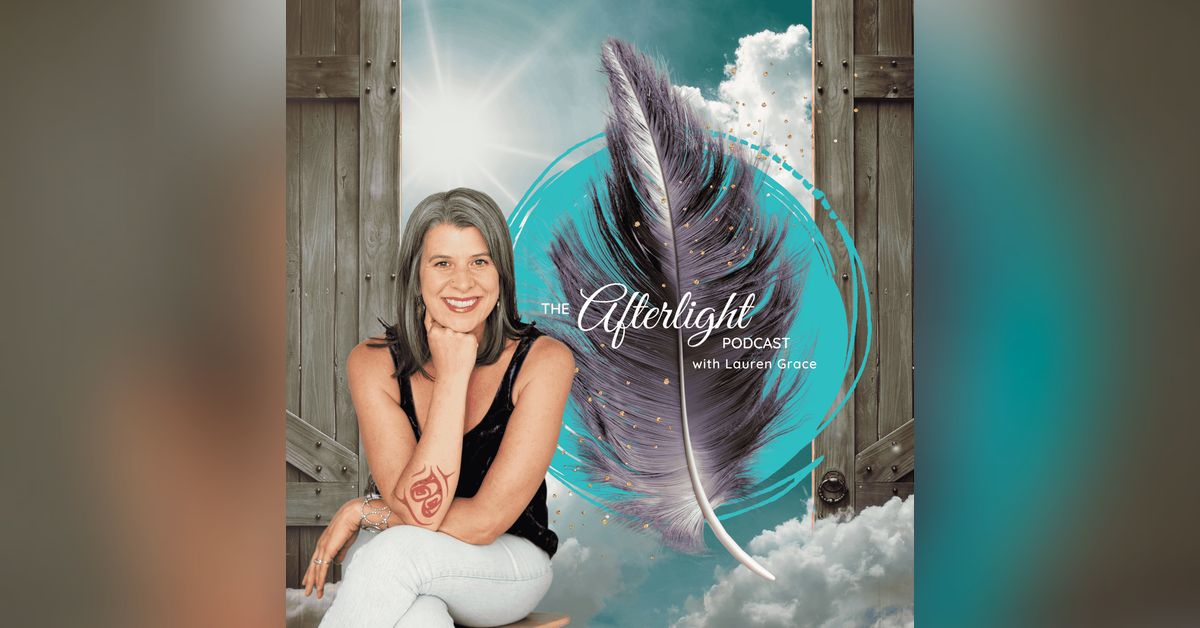 10 secrets to elevate self-love with Lauren Grace and Candice Planche | The Afterlight Podcast ...