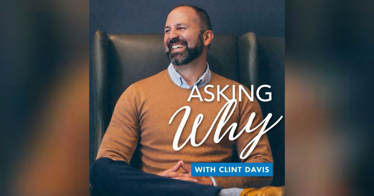 Asking Why with Clint Davis Podcast - Episode 178: Rosalie Elliott ...