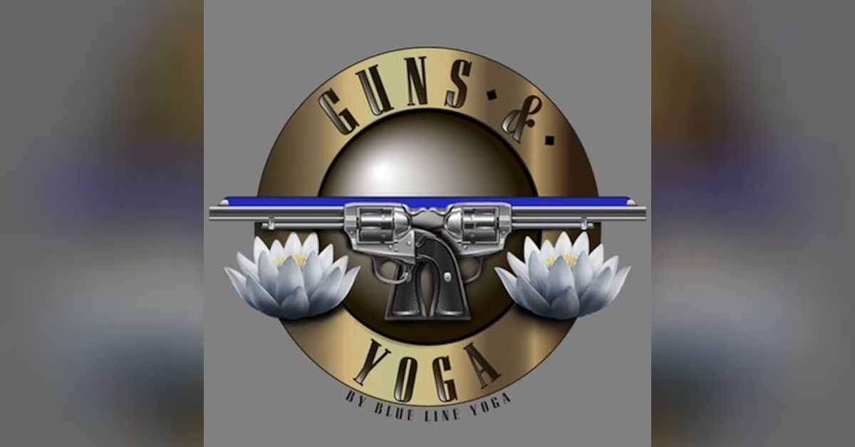The Guns & Yoga Podcast | gunsandyoga
