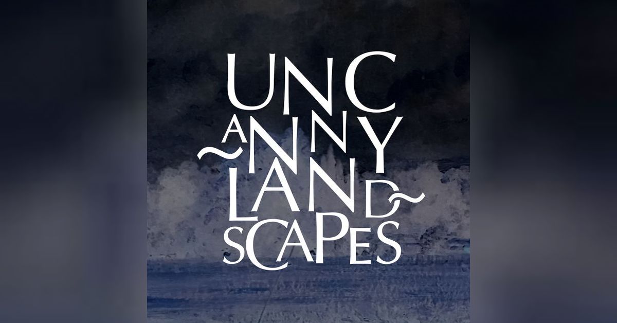The New English Landscape with Ken Worpole: Uncanny Landscapes S2E4 ...
