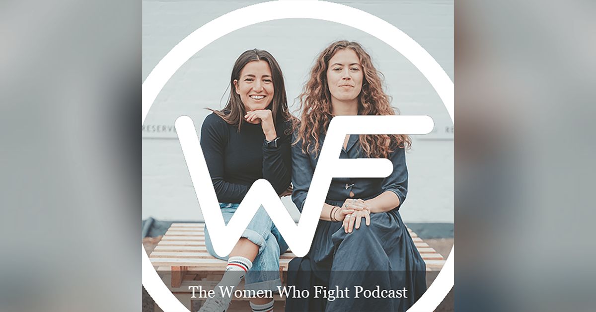#84 Meet Sula-Mae Loewenthal: WF Camp 2024 | The Women Who Fight Podcast