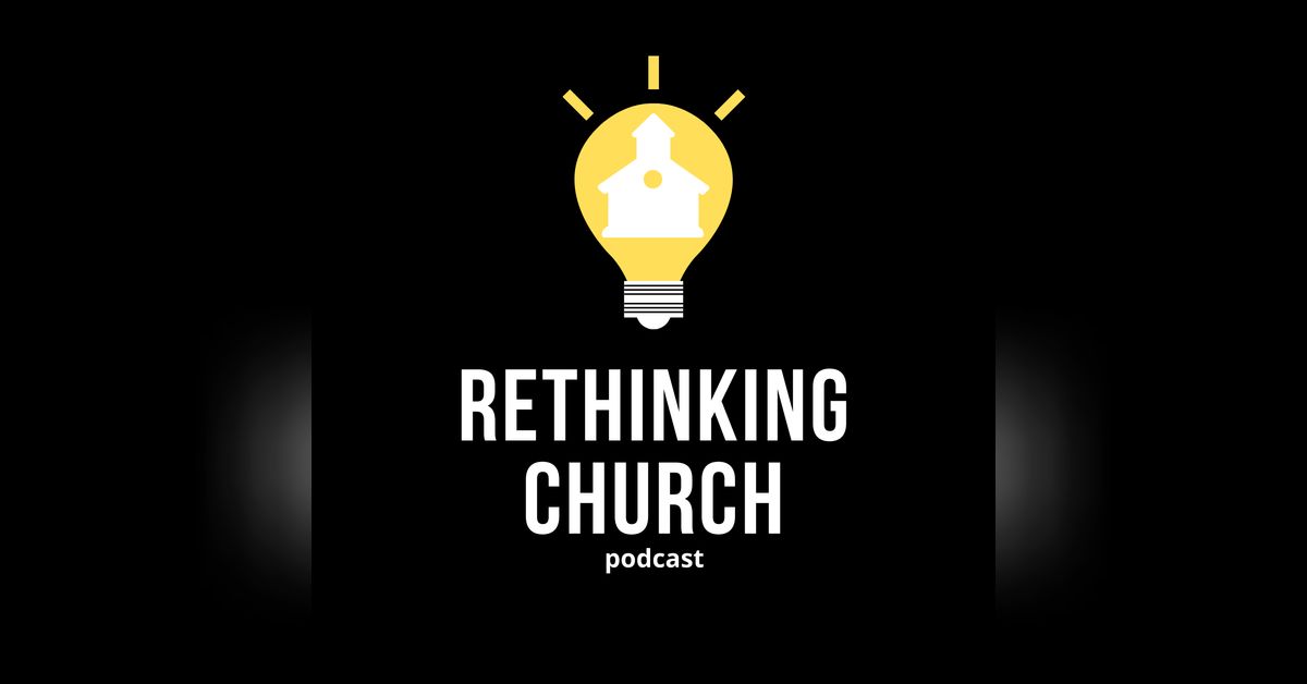Rethinking Church | Tim Fox