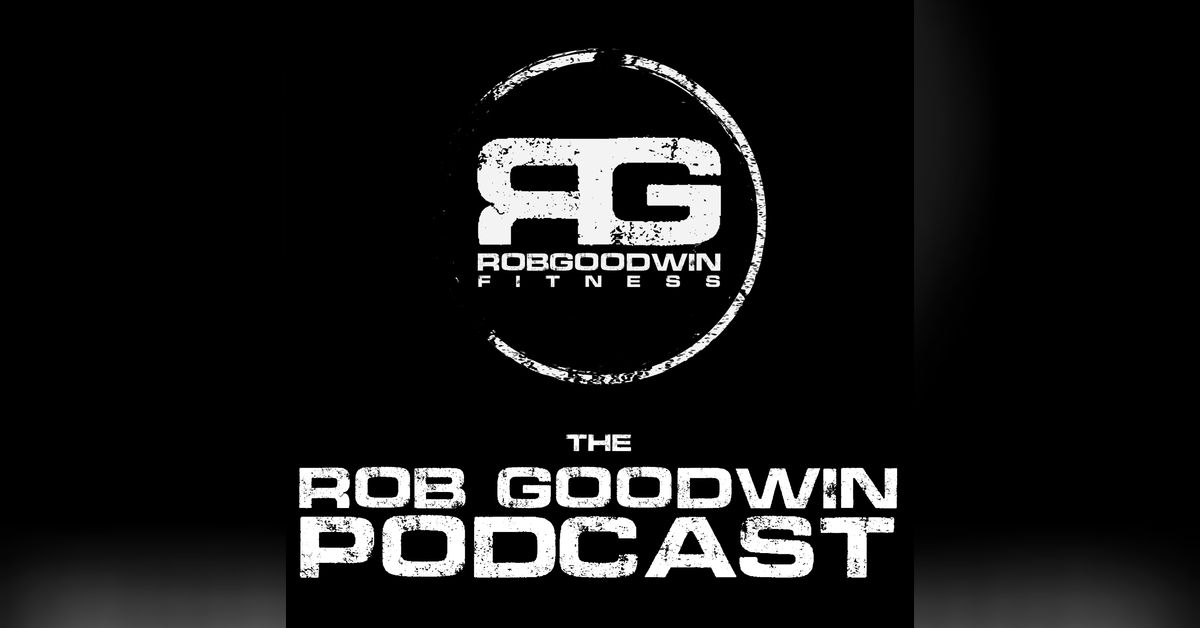 "That's Not Carnivore!!" | Rob Goodwin Fitness Podcast