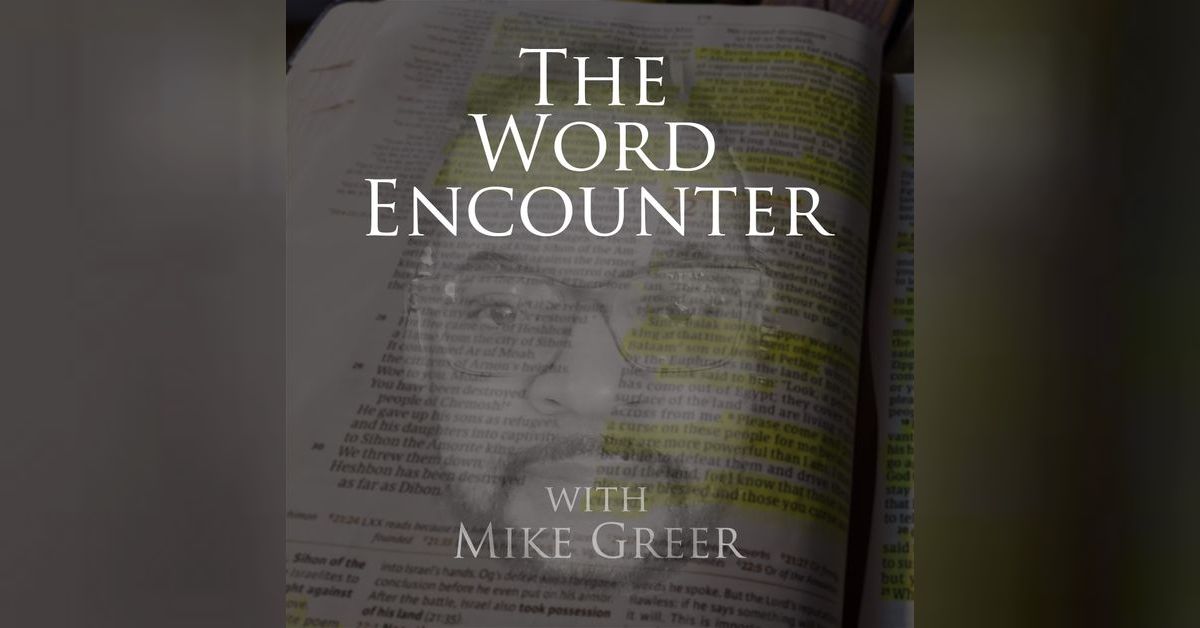 The Word Encounter with Mike Greer | Michael Greer