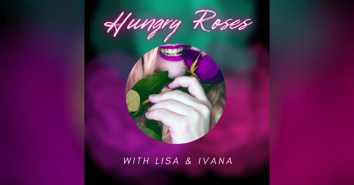 BIP: EP 6&7 Split Week! Good God Girl Get a Grip! | Hungry Roses