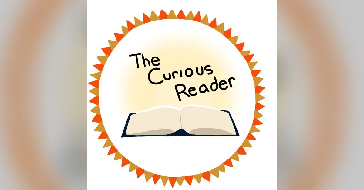 The Curious Reader Podcast | Stacey Desrosiers and Melissa Mannon