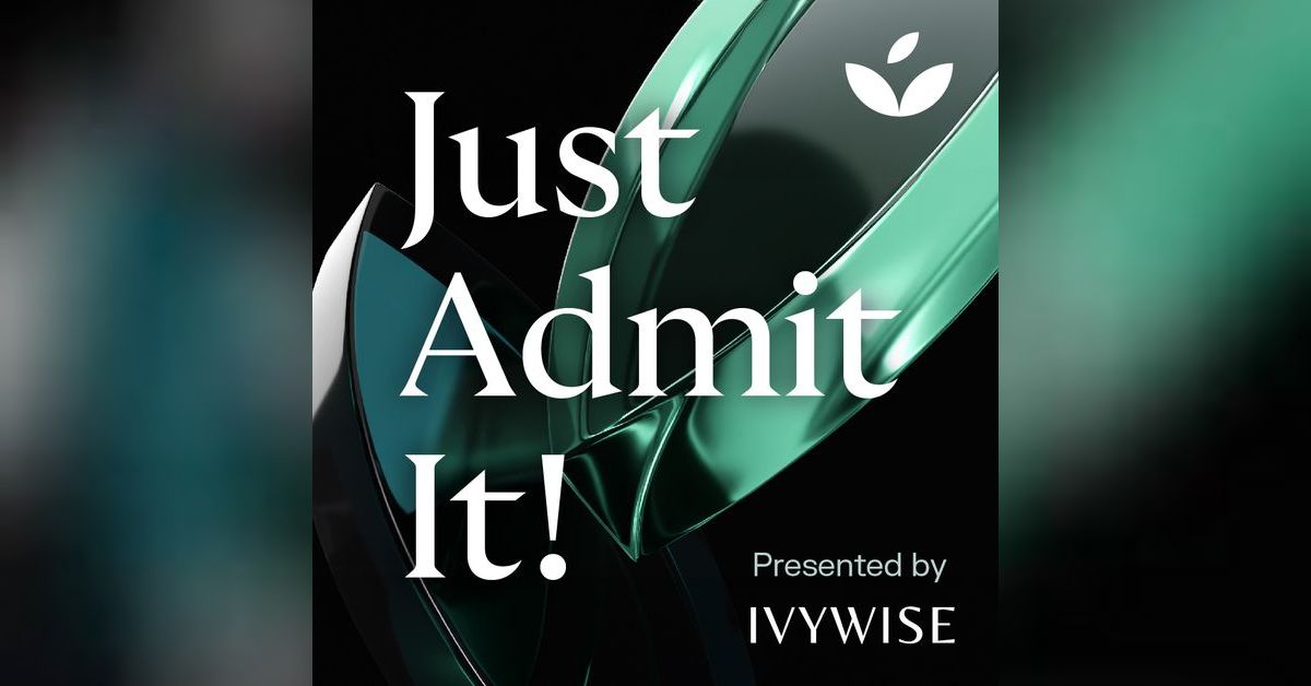 Just Admit It! | IvyWise