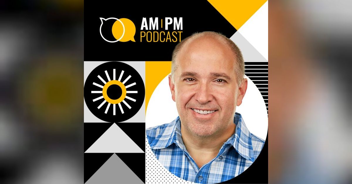 #265 - A 30-Minute Hustle Playbook with Kristin Ostrander | AM/PM Podcast