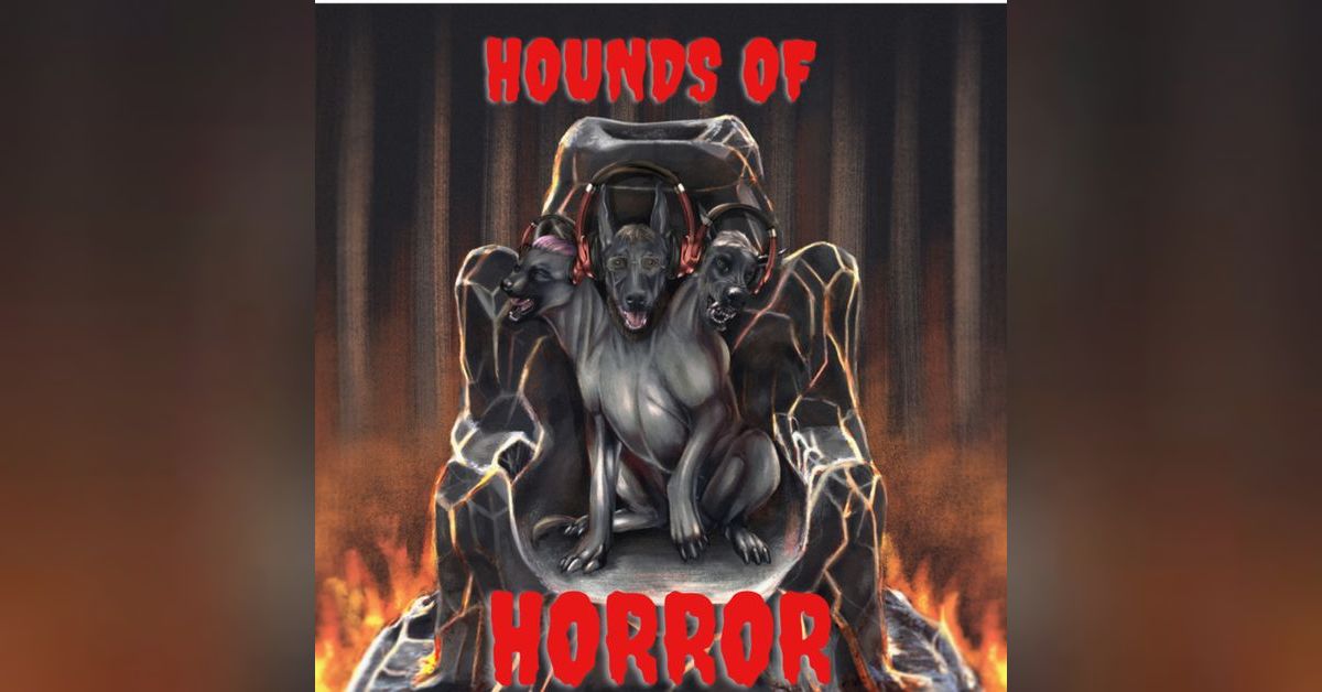 Hounds of Horror | Hounds of Horror