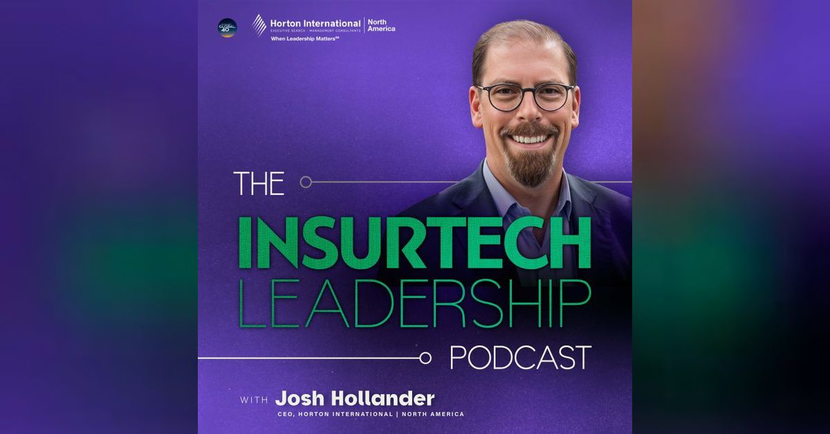 The Insurtech Leadership Podcast | The Insurtech Leadership Podcast