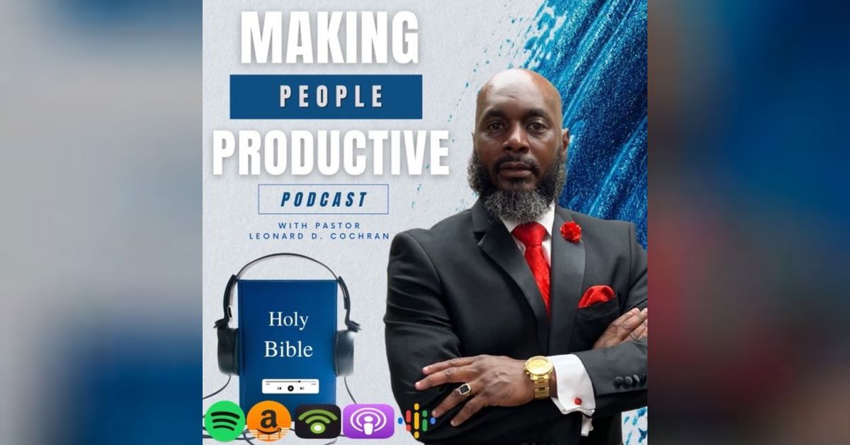 The Disappearance of Faithful Men | Making People Productive Podcast The Disappearance of Faithful Men | Making People Productive Podcast