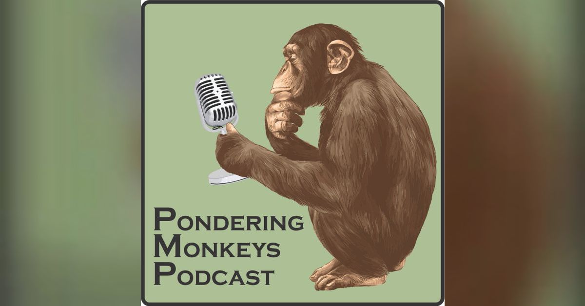 Pondering Monkeys Podcast | Blair Patton and Carden Moore