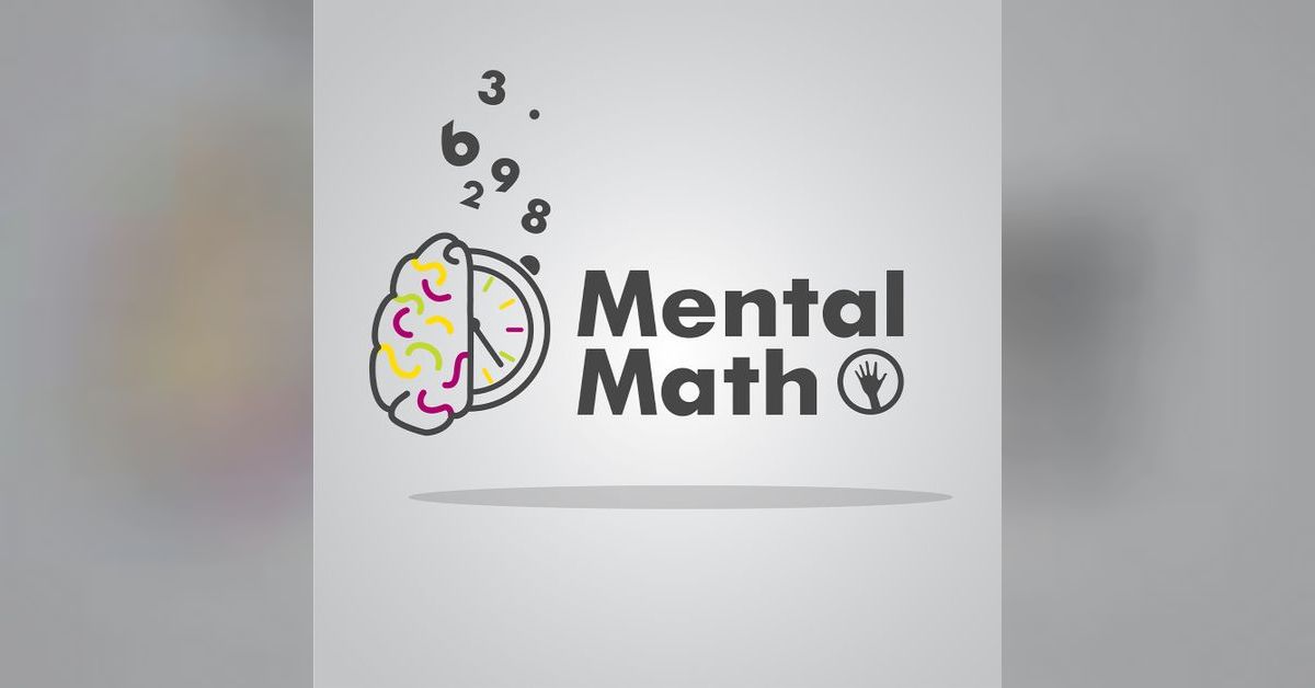 Mental Math by Spirit of Math | Spirit of Math